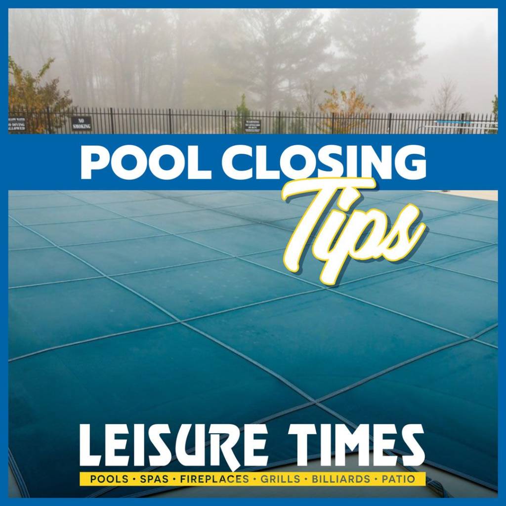 How to Close a Pool in the Winter - Leisure Times